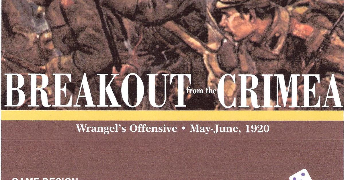Breakout from the Crimea: Wrangel's Offensive | Board Game | BoardGameGeek