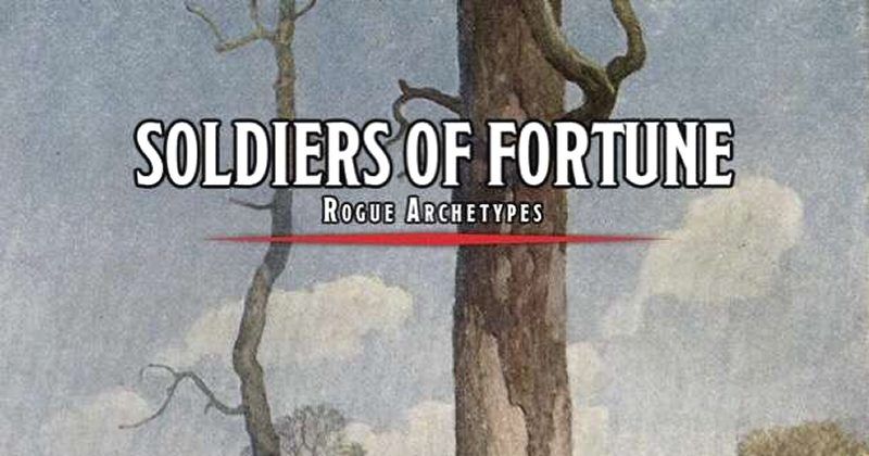 Soldiers of Fortune: Rogue Archetypes | RPG Item | BoardGameGeek