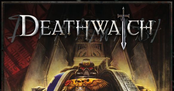 Deathwatch | RPG Item | RPGGeek