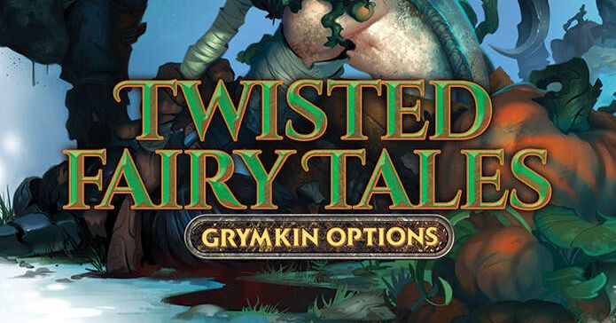 Twisted Fairy Tales: Grymkin Options | RPG Item | RPGGeek
