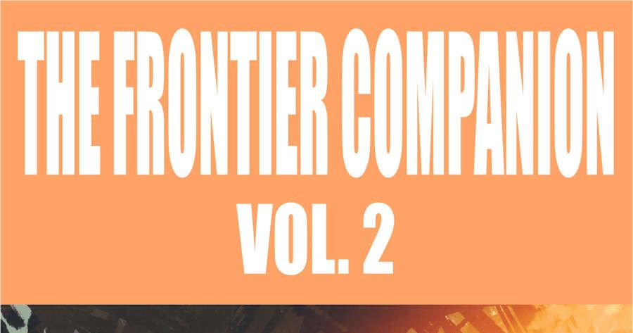 The Frontier Companion Vol. 2 | RPG Item | RPGGeek