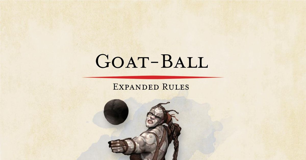 Goat-Ball Expanded Rules | RPG Item | RPGGeek