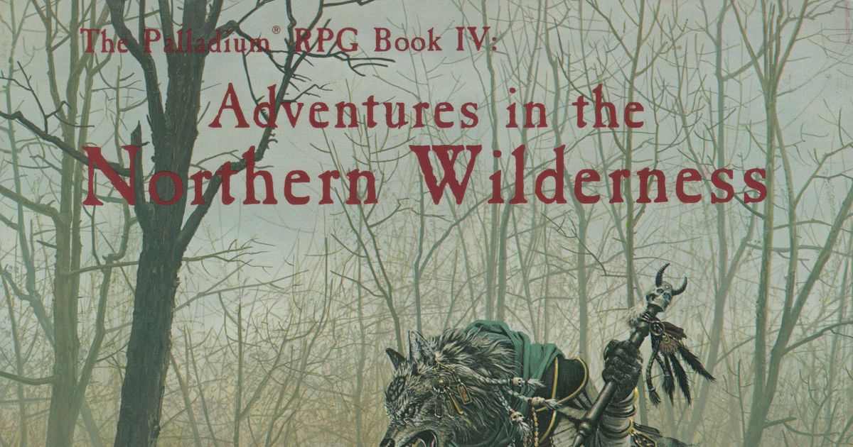 The Palladium RPG Book IV: Adventures in the Northern Wilderness | RPG ...