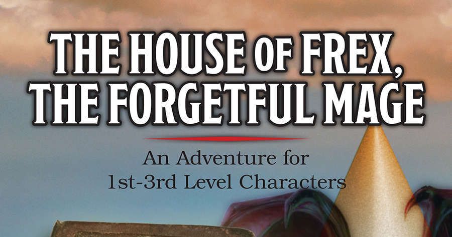 The House of Frex, the Forgetful Mage | RPG Item | RPGGeek