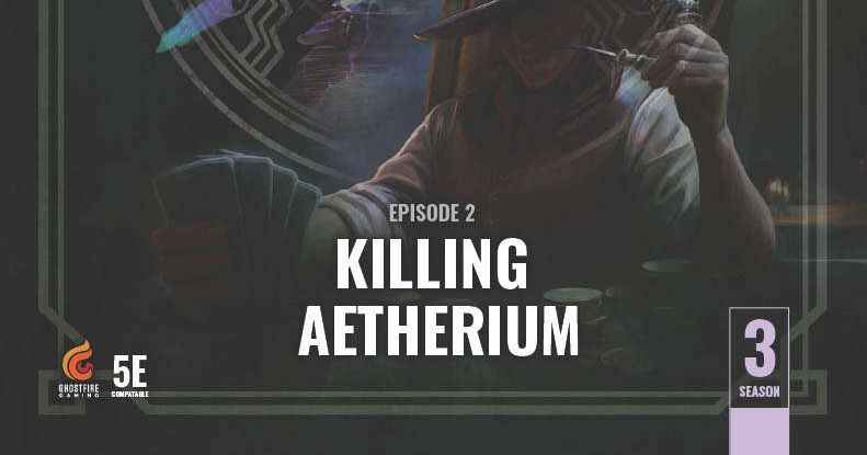 Agents of the Empire Episode 2: Killing Aetherium | RPG Item | RPGGeek