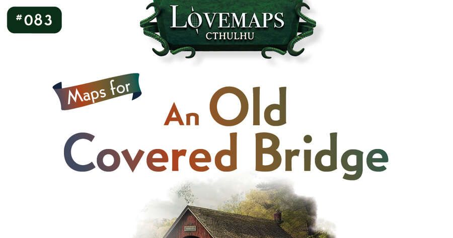 Cthulhu Maps 083: An Old Covered Bridge | RPG Item | RPGGeek