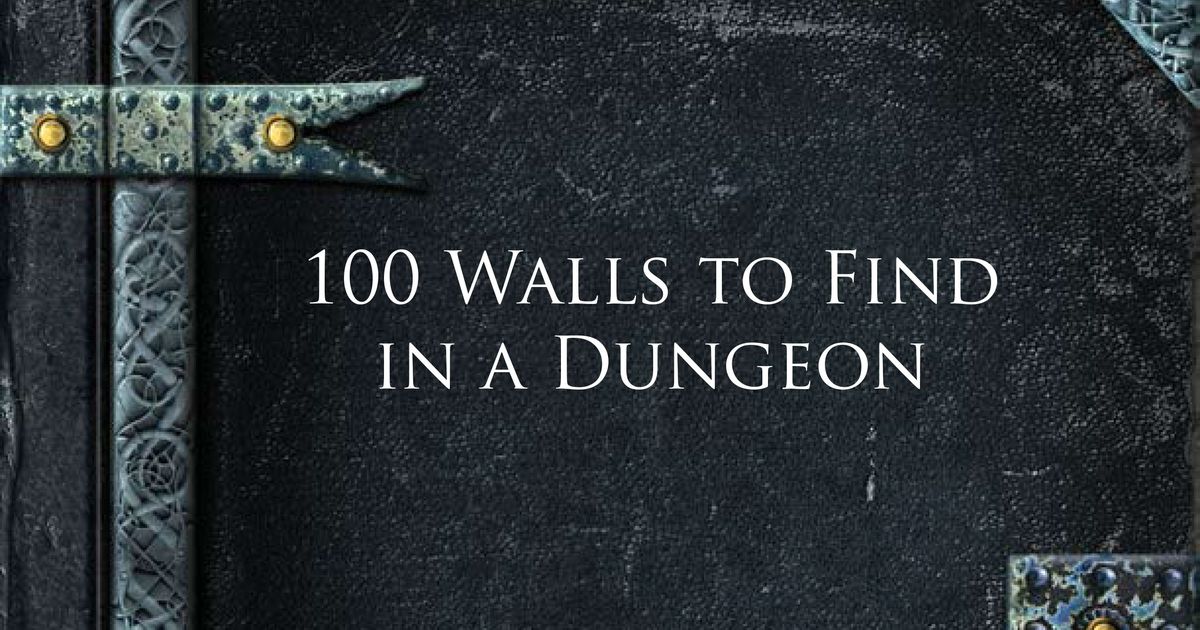 100 Walls to Find in a Dungeon | RPG Item | RPGGeek
