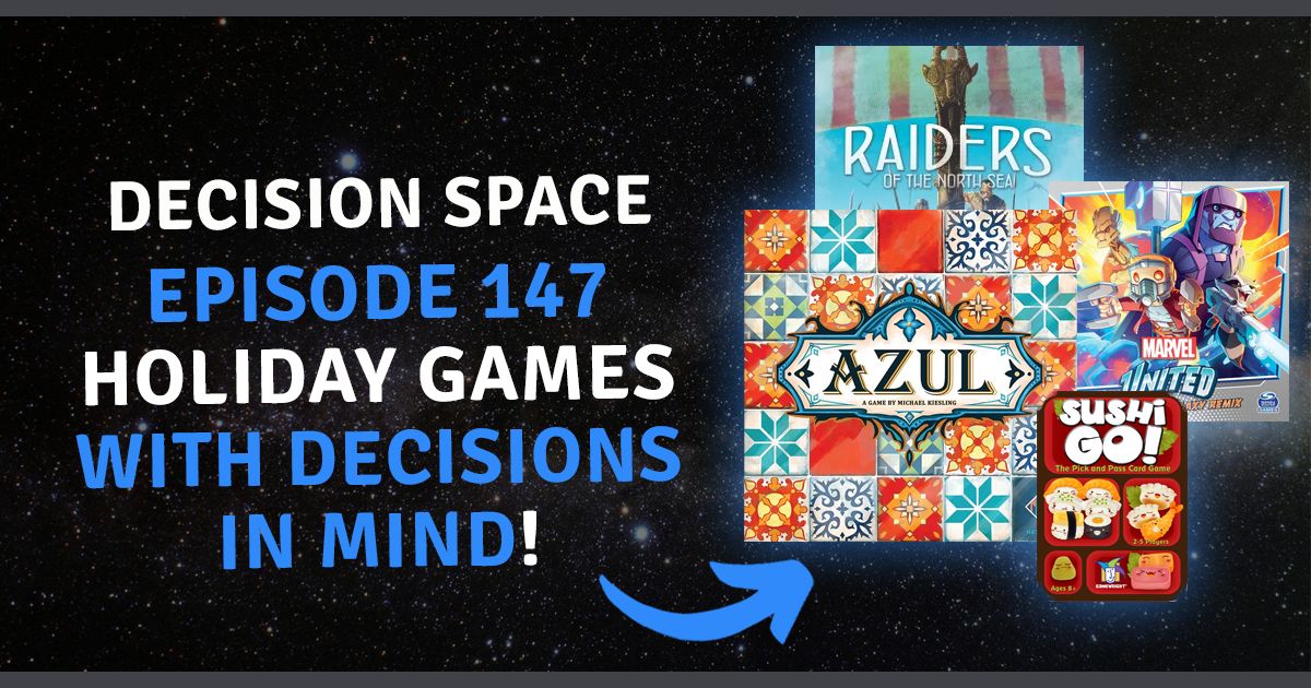 Decision Space Podcast #147 | 2023 Holiday Board Game Gift Guide ...