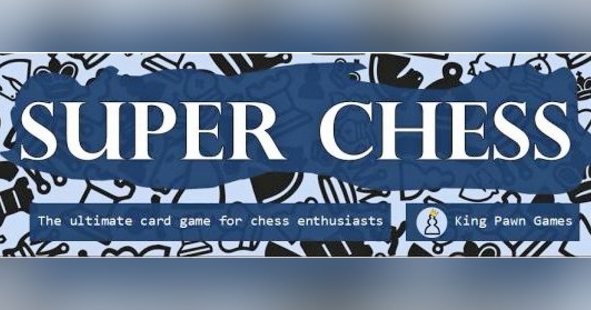 Super Chess | Board Game | BoardGameGeek
