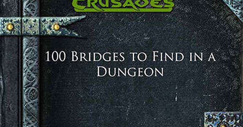 100 Bridges to Find in a Dungeon (C&C) | RPG Item | RPGGeek