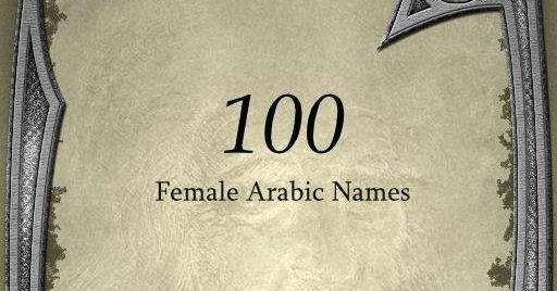 100 Female Arabic Names | RPG Item | RPGGeek