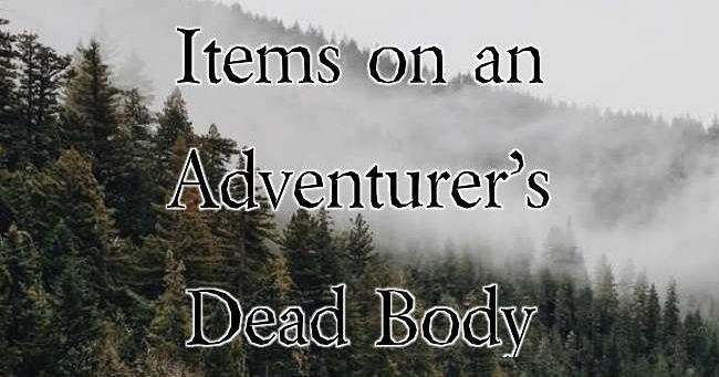 Items on an Adventurer's Dead Body | RPG Item | RPGGeek