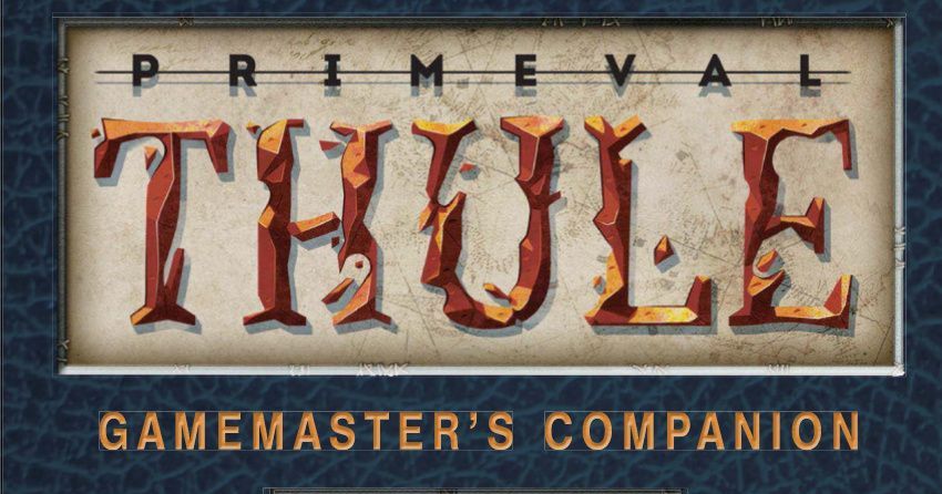 Primeval Thule Gamemaster's Companion | RPG Item | RPGGeek