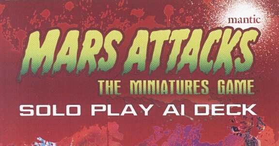 Mars Attacks: The Miniatures Game – Solo Play A.I. Deck | Board Game ...