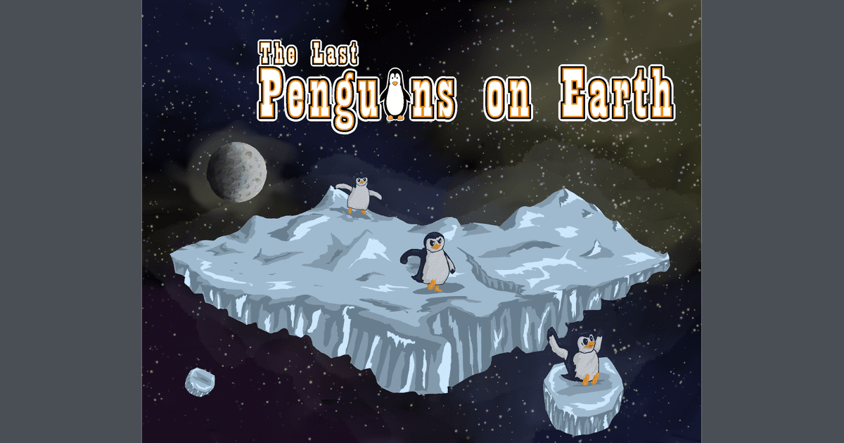 The Last Peguins on Earth | The Last Penguins on Earth