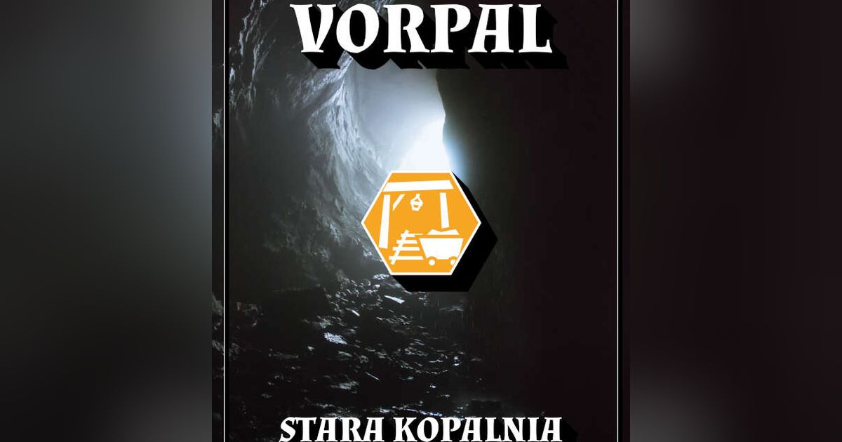 Vorpal - Stara Kopalnia | RPG Item | RPGGeek
