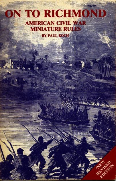 on-to-richmond-american-civil-war-miniature-rules-board-game-boardgamegeek