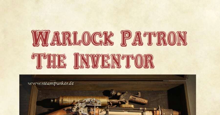 Warlock Patron - The Inventor | RPG Item | RPGGeek