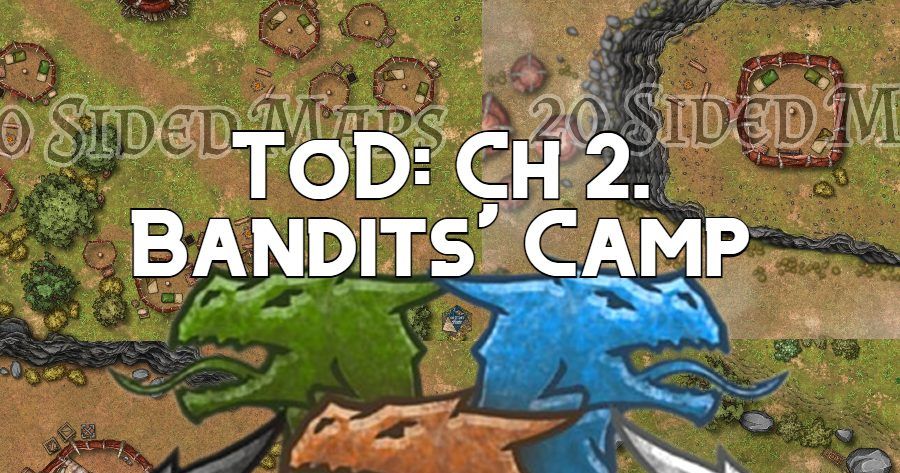 TOD Map Pack Ch 2: Bandits' Camp | RPG Item | RPGGeek