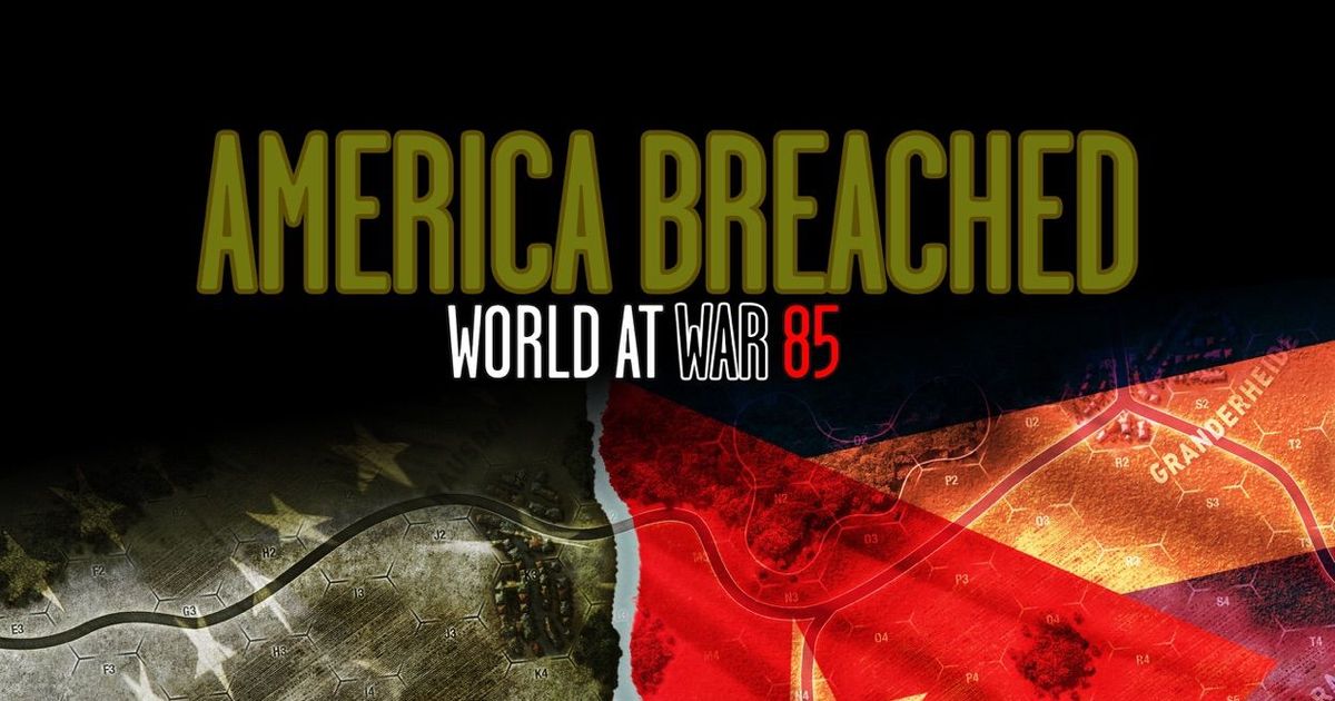 World At War 85: America Breached | Board Game | BoardGameGeek