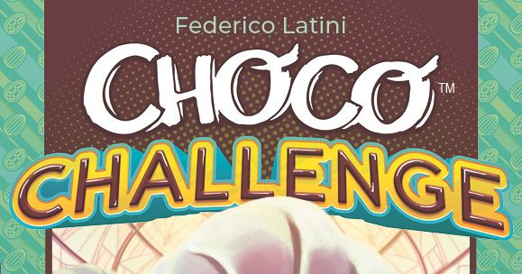 Choco Challenge | Board Game | BoardGameGeek