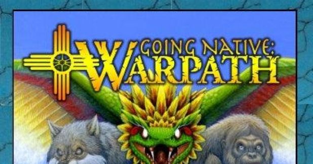 Going Native: Warpath | Board Game | BoardGameGeek
