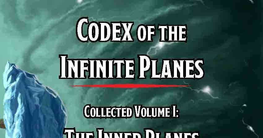 Codex of the Infinite Planes Collected 1: The Inner Planes | RPG Item | RPGGeek