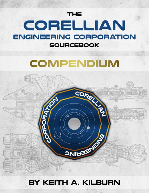 The Corellian Engineering Corporation Sourcebook Compendium | RPG Item ...
