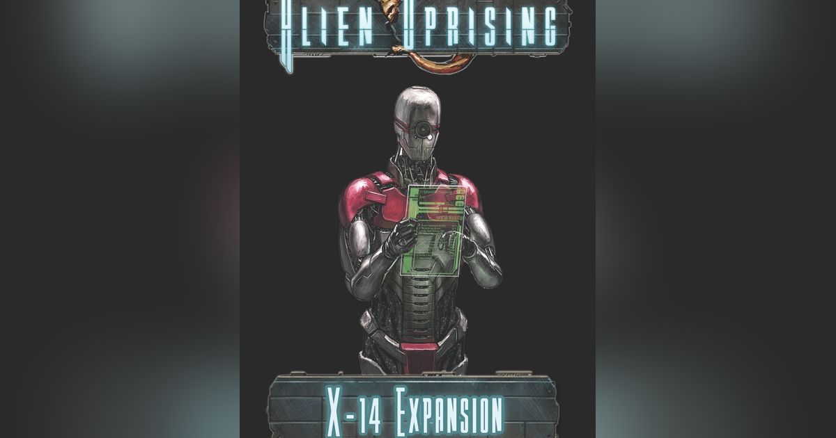 Alien Uprising: X-14 Expansion | Board Game | BoardGameGeek