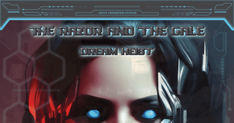 The Razor and the Gale: Dream Heist | RPG Item | RPGGeek
