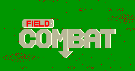 Field Combat | Video Game | VideoGameGeek