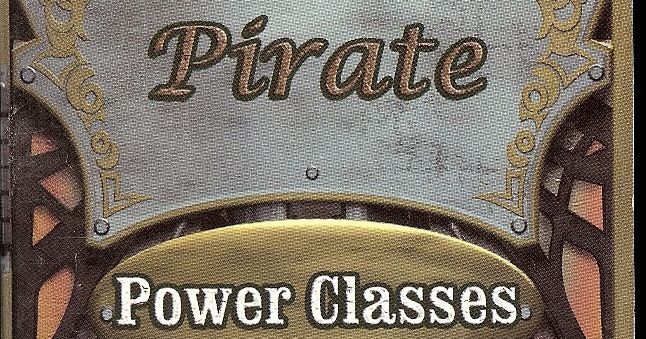 Power Classes 09: Pirate | RPG Item | BoardGameGeek