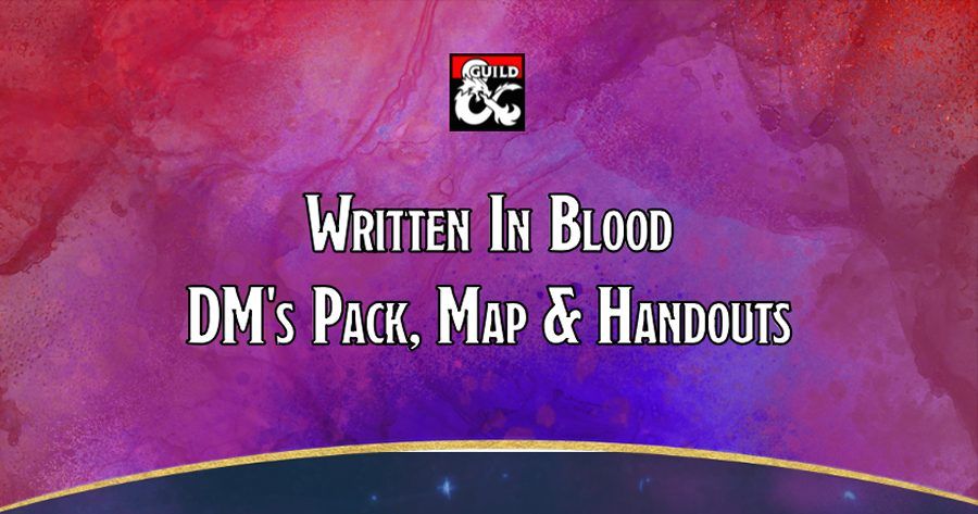 Written in Blood: DMs Pack, Maps, and Handouts | RPG Item | RPGGeek