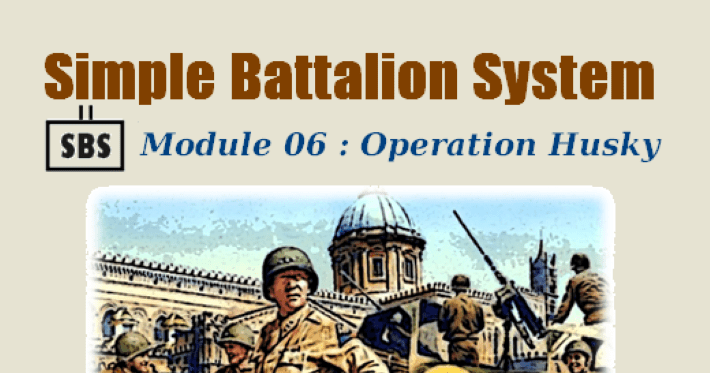 Simple Battalion System: Module 06 – Operation Husky | Board Game ...