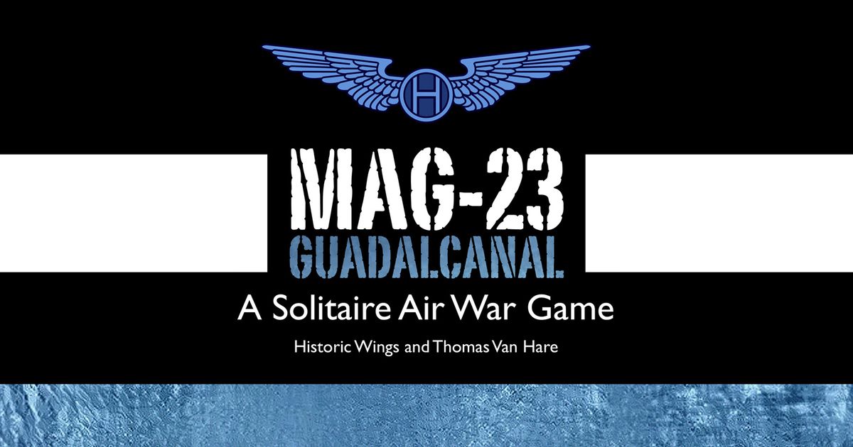 MAG-23 Guadalcanal | Board Game | BoardGameGeek