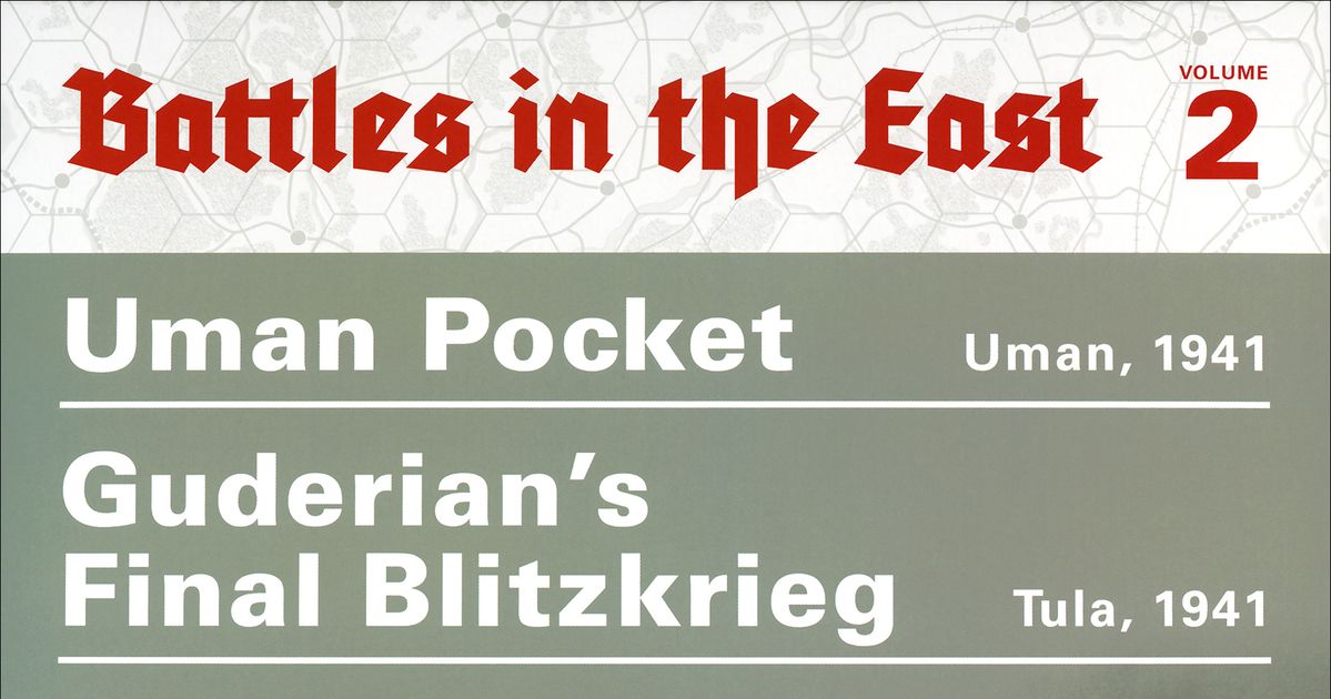 Battles in the East 2: Uman Pocket and Guderian's Final Blitzkrieg ...