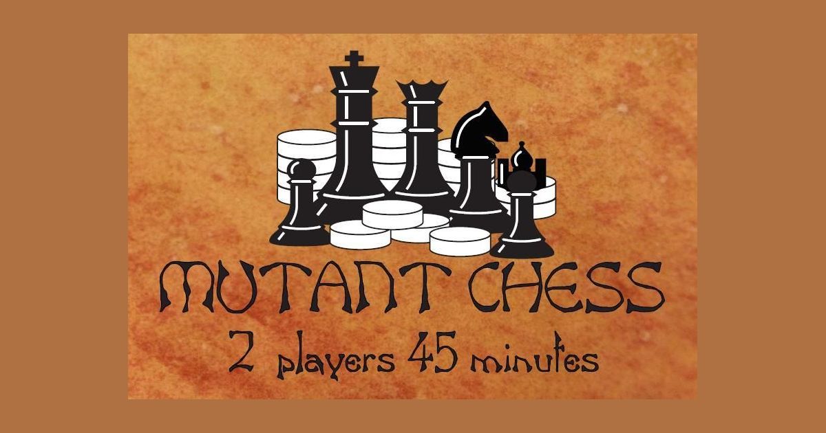 MutantChess.pdf | Mutant Chess