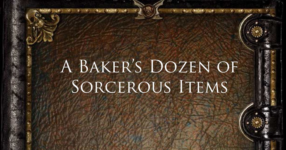 A Baker's Dozen of Sorcerous Items (ET) | RPG Item | RPGGeek