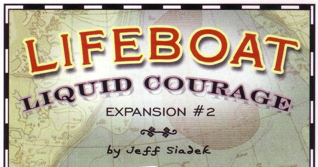 Lifeboat Expansion #2: Liquid Courage | Board Game | BoardGameGeek