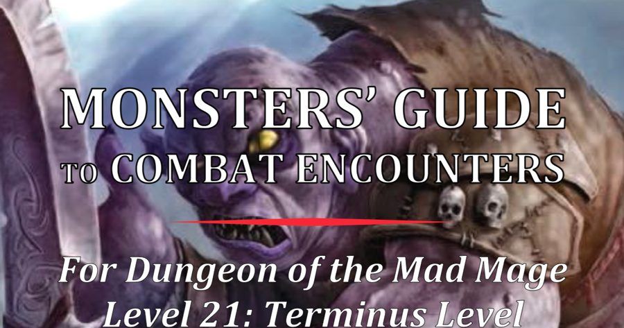 Monsters' Guide to Combat Encounters: Waterdeep: Dungeon of the Mad ...