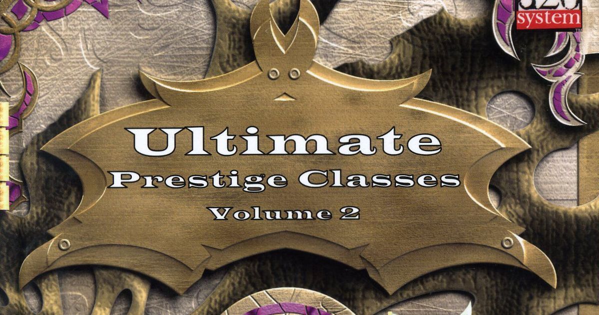 Ultimate Prestige Classes Volume 2 | RPG Item | RPGGeek