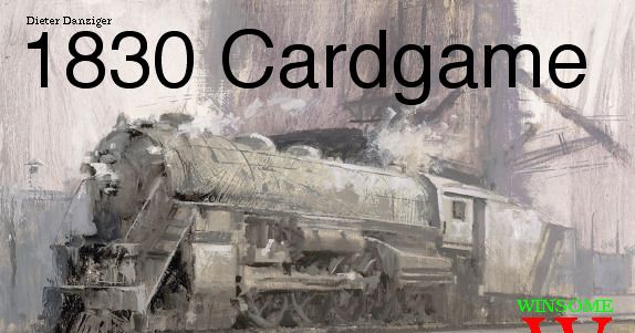 1830 Cardgame | Board Game | BoardGameGeek