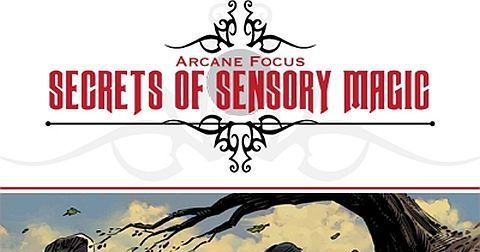 Arcane Focus: Secrets of Sensory Magic | RPG Item | RPGGeek