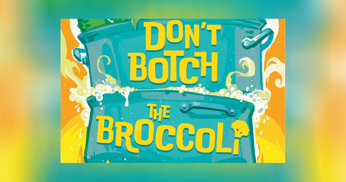 Don't Botch the Broccoli | Board Game | BoardGameGeek