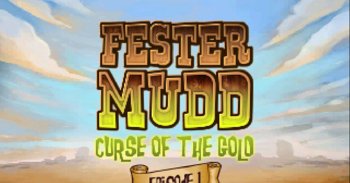 Fester Mudd: Curse of the Gold – Episode 1 | Video Game | VideoGameGeek
