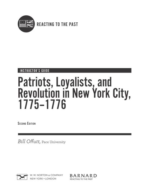 Instructor's Guide: Patriots, Loyalists, and Revolution in New York ...
