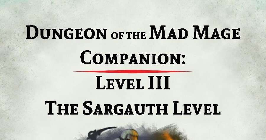 Dungeon of the Mad Mage Companion Level 3: The Sargauth Level | RPG ...