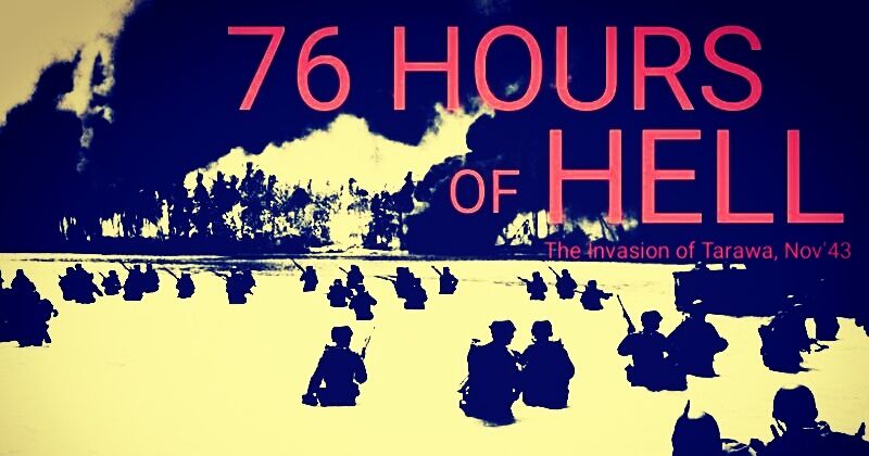 76 Hours of Hell: The Invasion of Tarawa, Nov 43 | Board Game ...