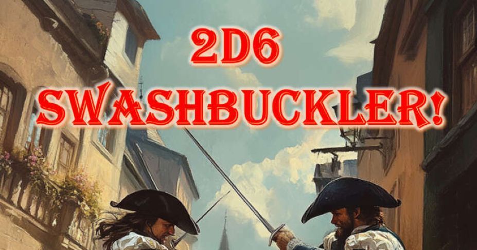 2D6 Swashbuckler: Solo Adventures in the Age of Honor | Board Game ...