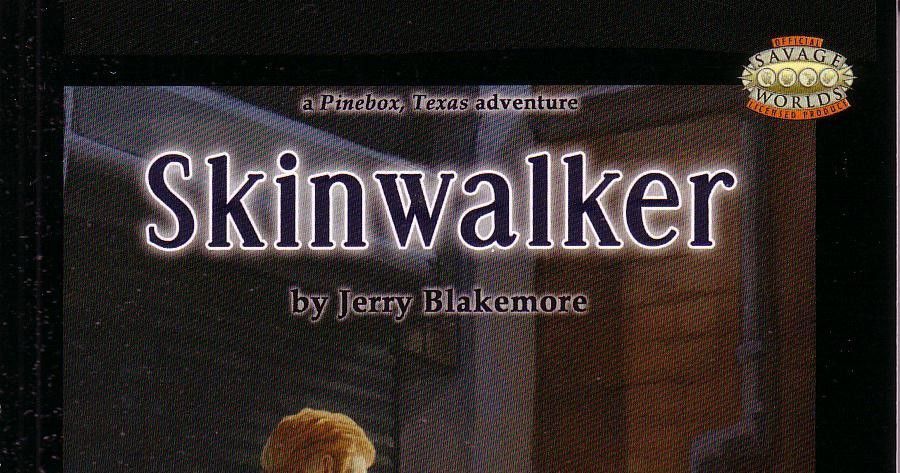Skinwalker (Savage Worlds Version) | RPG Item | RPGGeek